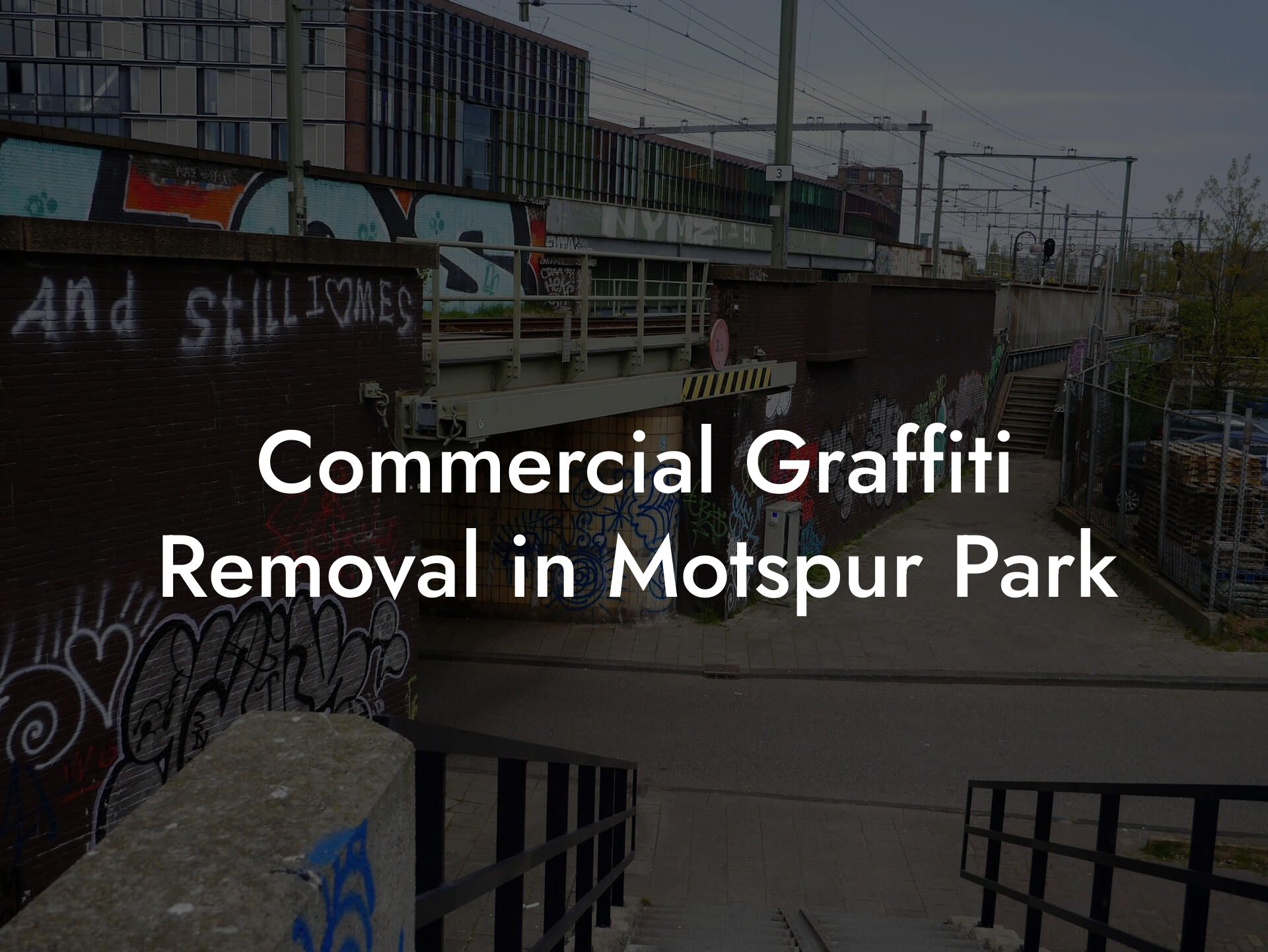 Commercial Graffiti Removal in Motspur Park