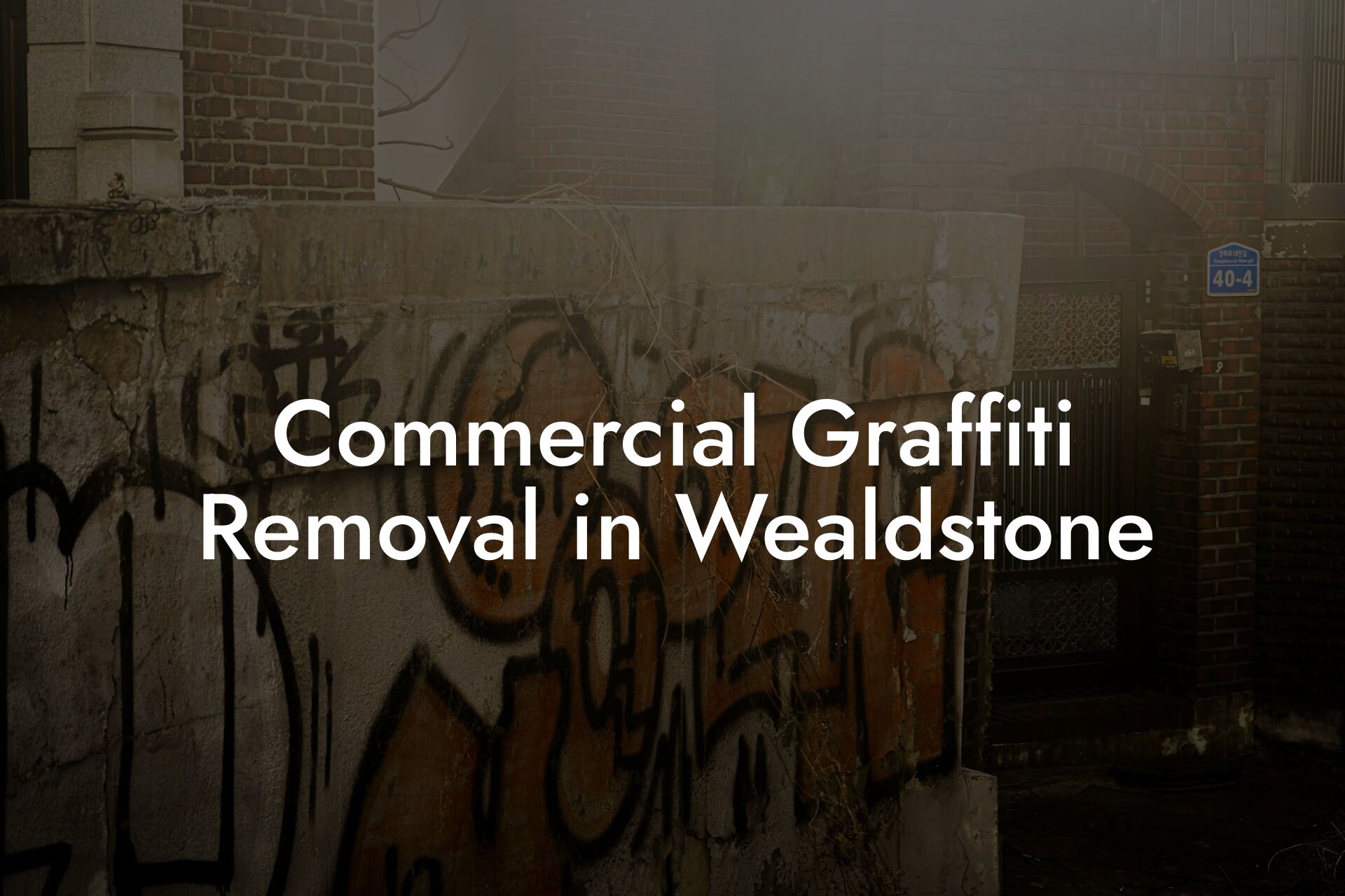 Commercial Graffiti Removal in Wealdstone