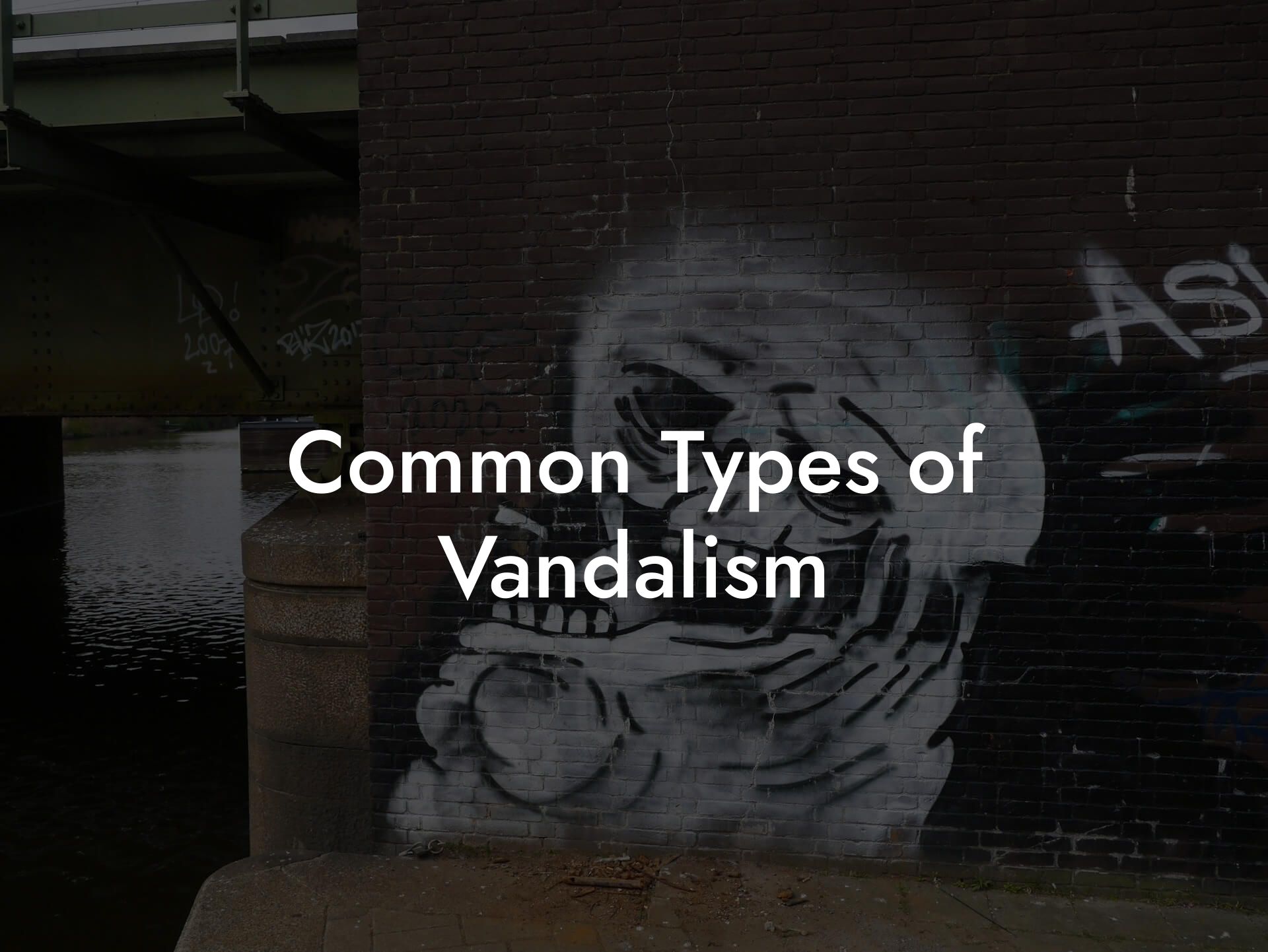 Common Types of Vandalism - Commercial Graffiti Removal London ...