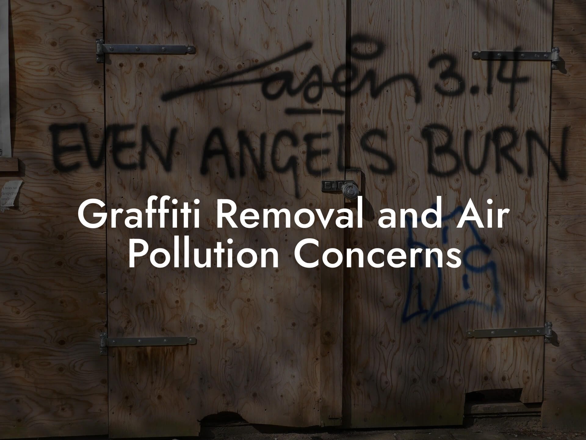 Graffiti Removal and Air Pollution Concerns - Commercial Graffiti ...