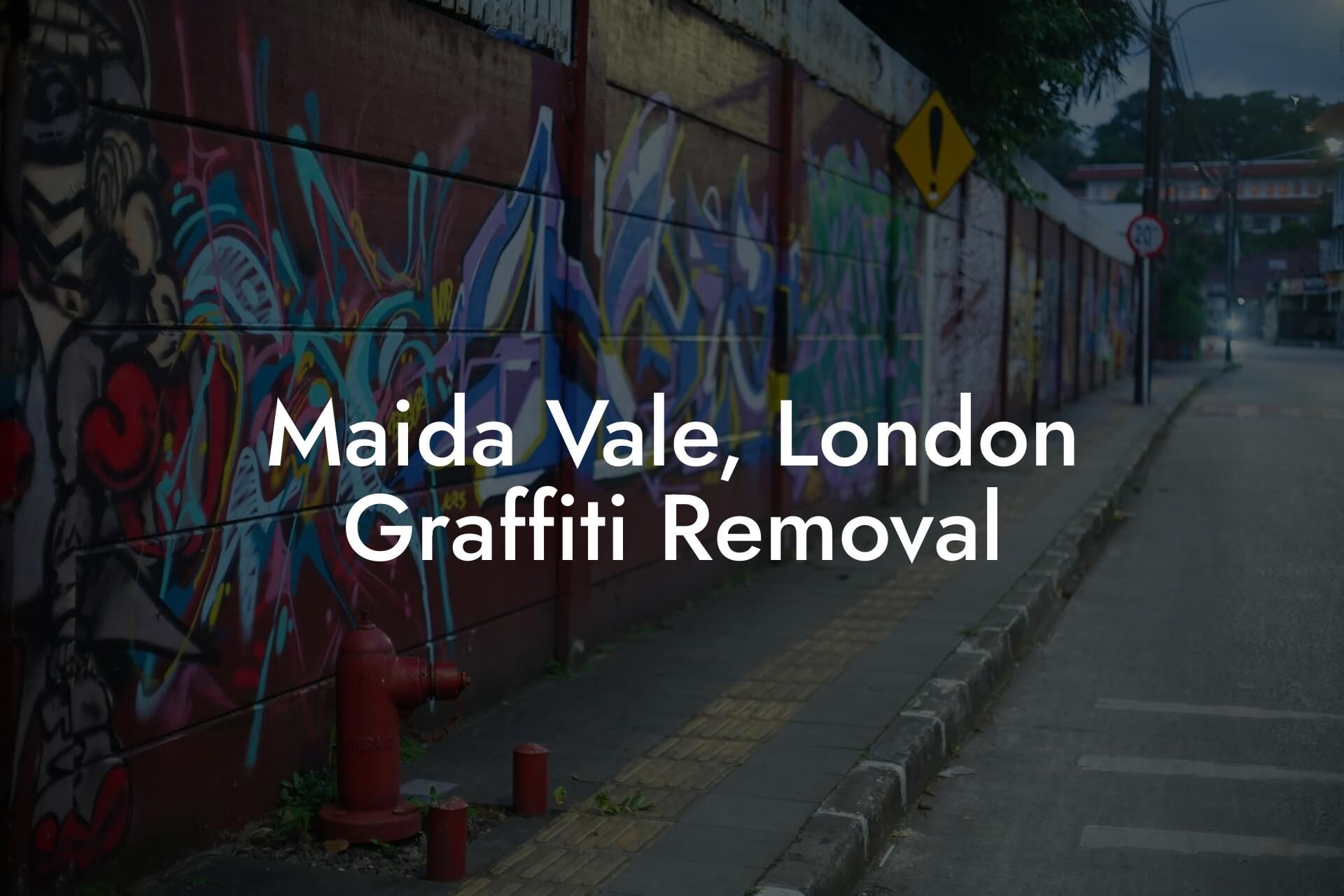 Maida Vale, London Graffiti Removal - Commercial Graffiti Removal ...
