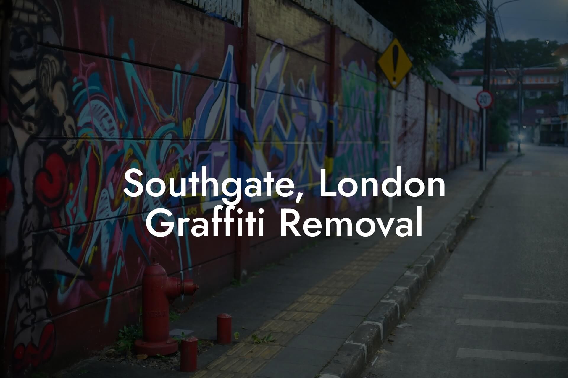 Southgate, London Graffiti Removal - Commercial Graffiti Removal London ...
